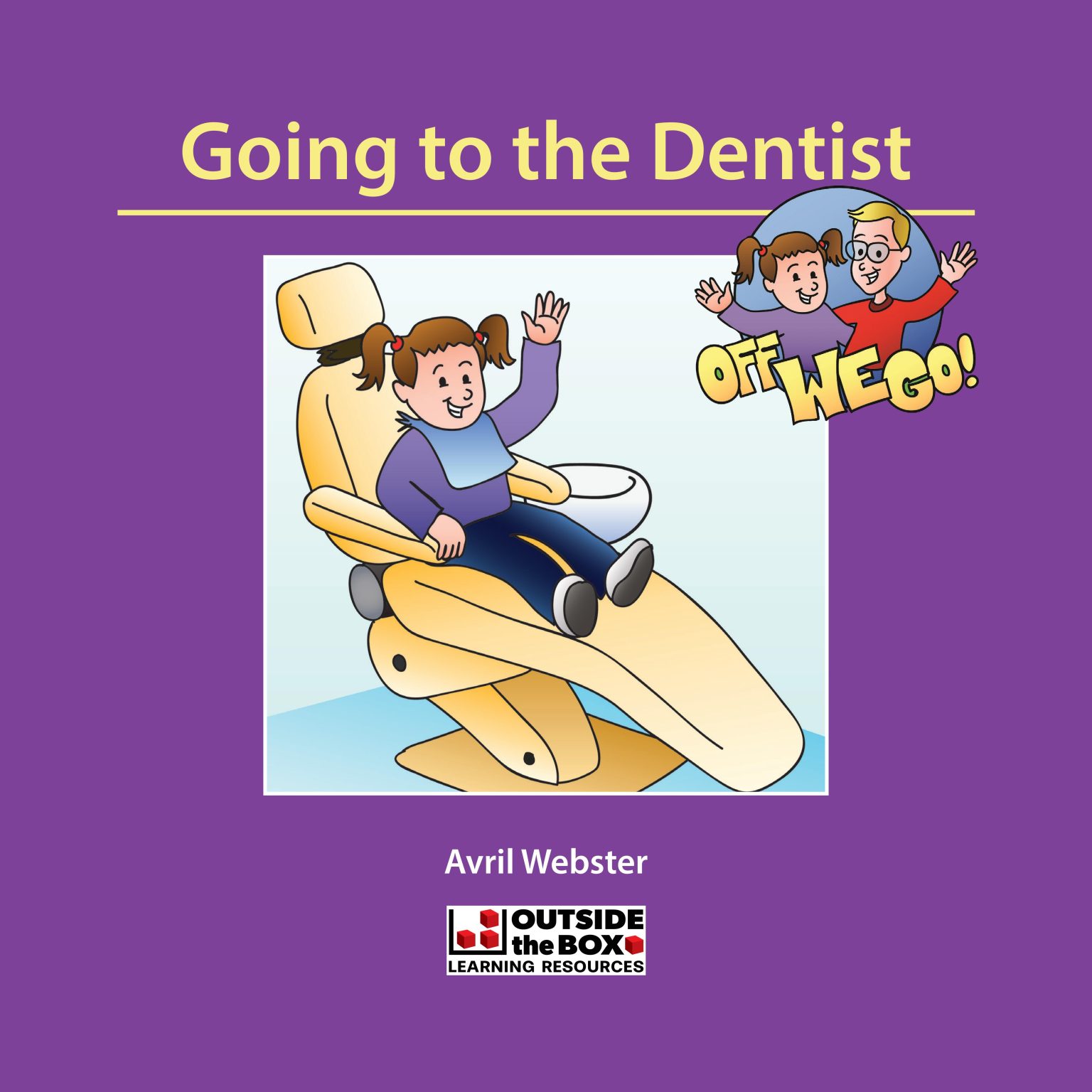 Going to the Dentist (Off We Go! Social Storybooks) | Great Ideas for ...